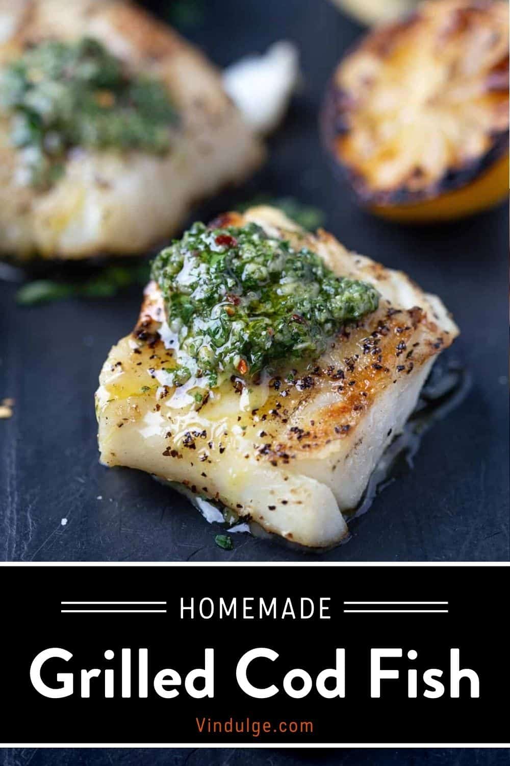 Grilled Cod with Chimichurri Sauce - Vindulge