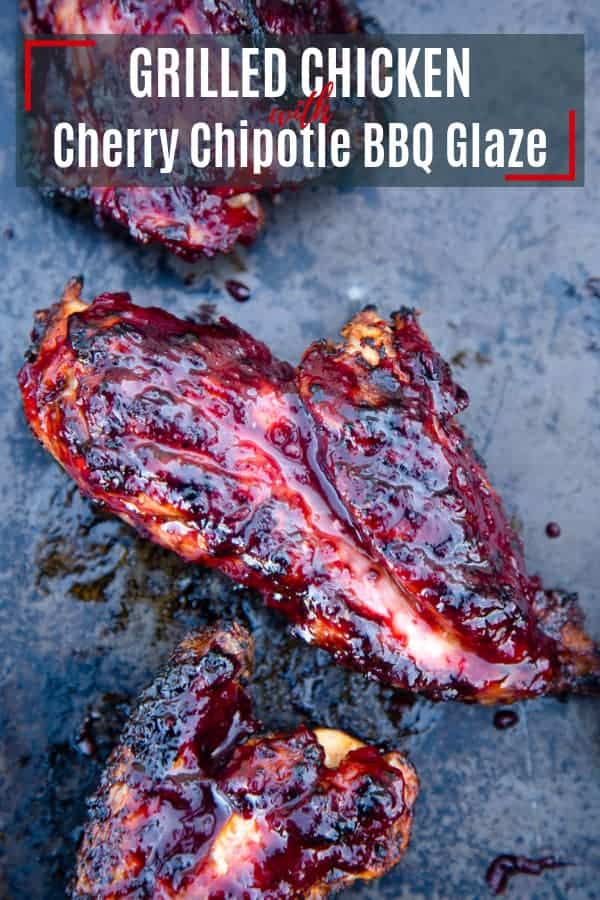 Grilled Chicken with Cherry Chipotle BBQ Sauce - Vindulge