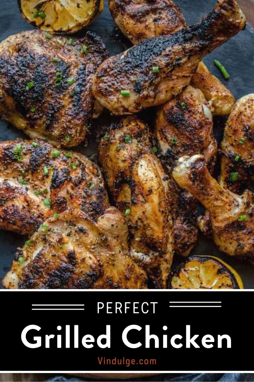 How to Grill Skin-On Chicken - Perfect Every Time - Vindulge