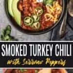 Smoked Turkey Chili with Serrano Peppers - Vindulge