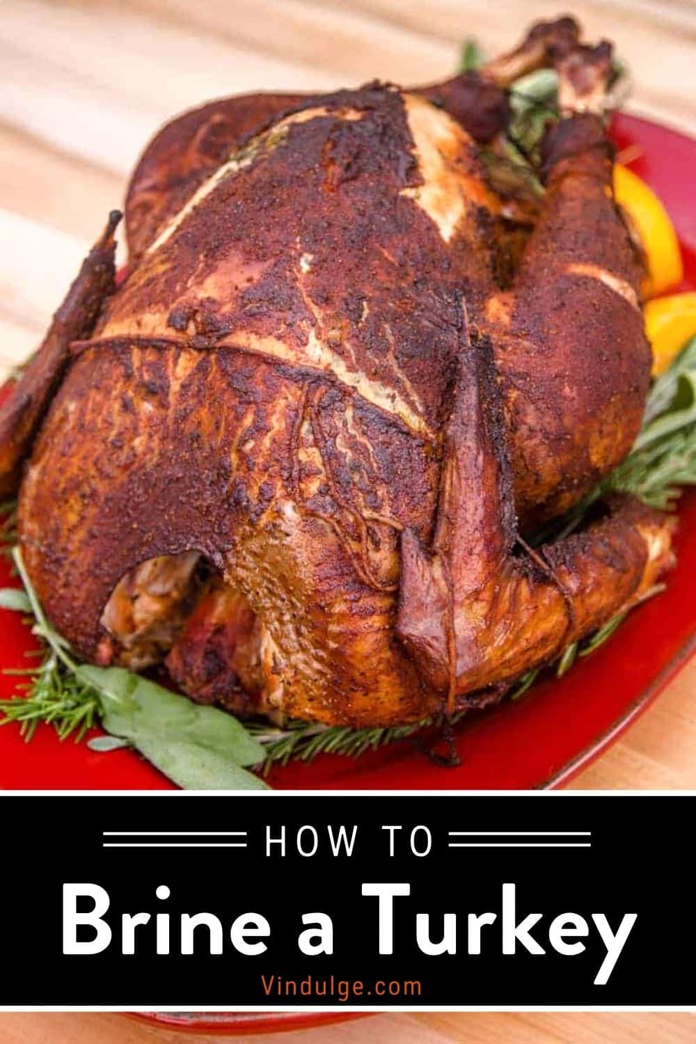 Easy Turkey Brine Recipe - How to Brine a Turkey - Vindulge