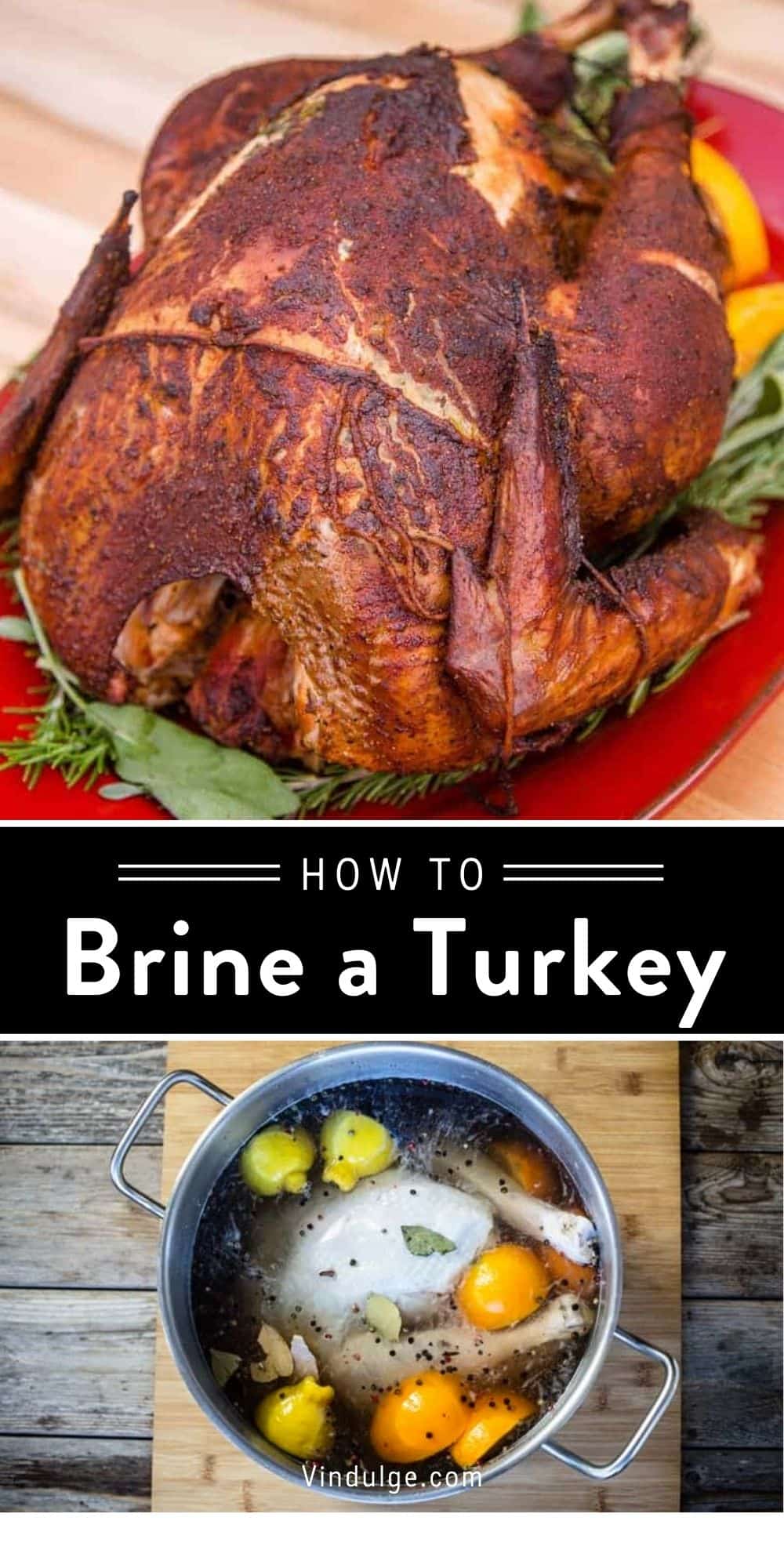 Easy Turkey Brine Recipe - How to Brine a Turkey - Vindulge