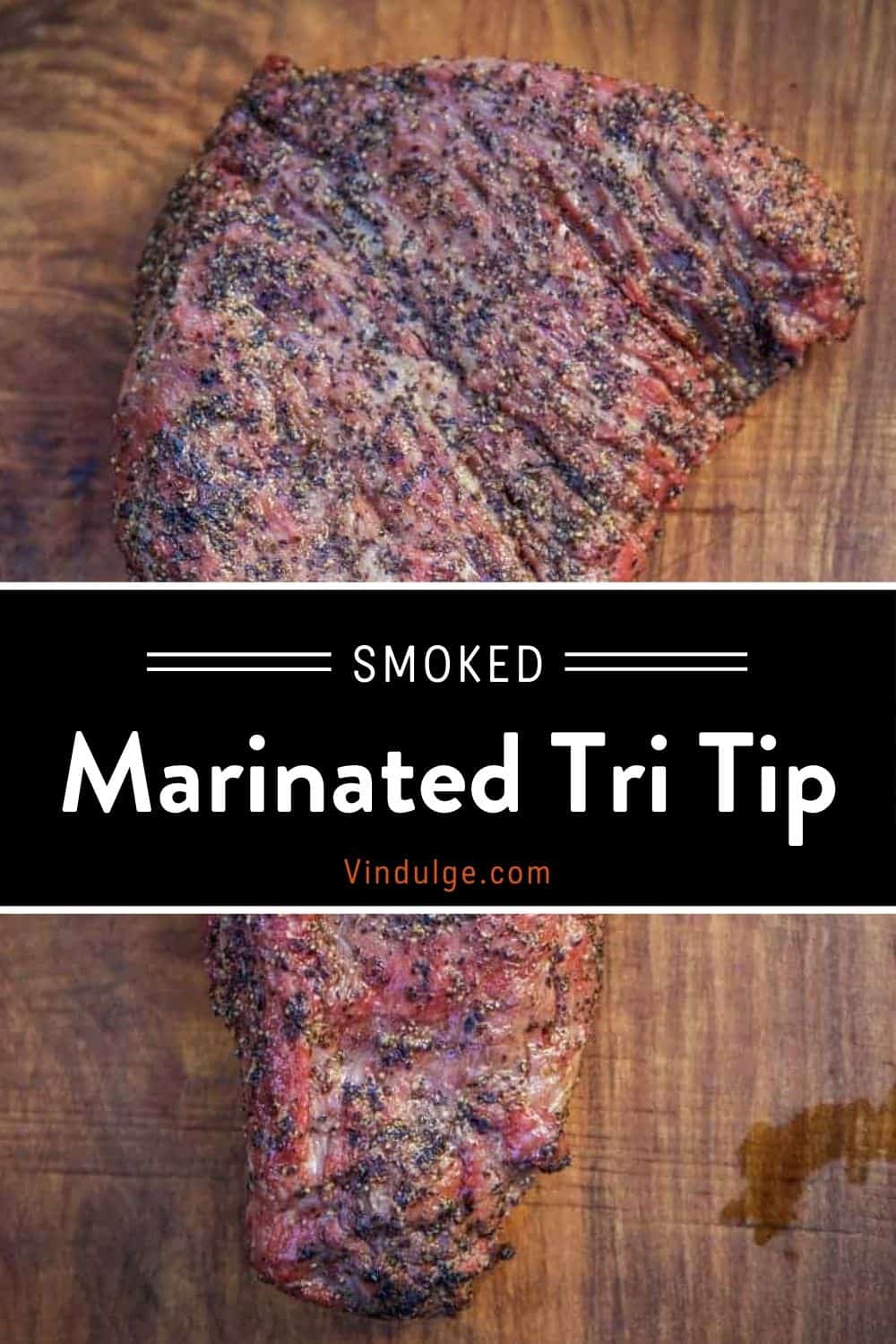 Red Wine Marinated Smoked Tri Tip - Recipe and Video