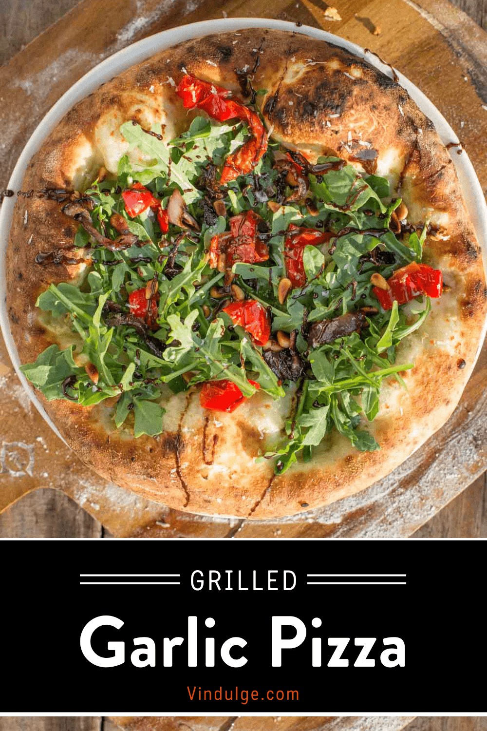 Garlic Pizza Recipe with Mozzarella and Balsamic - Vindulge