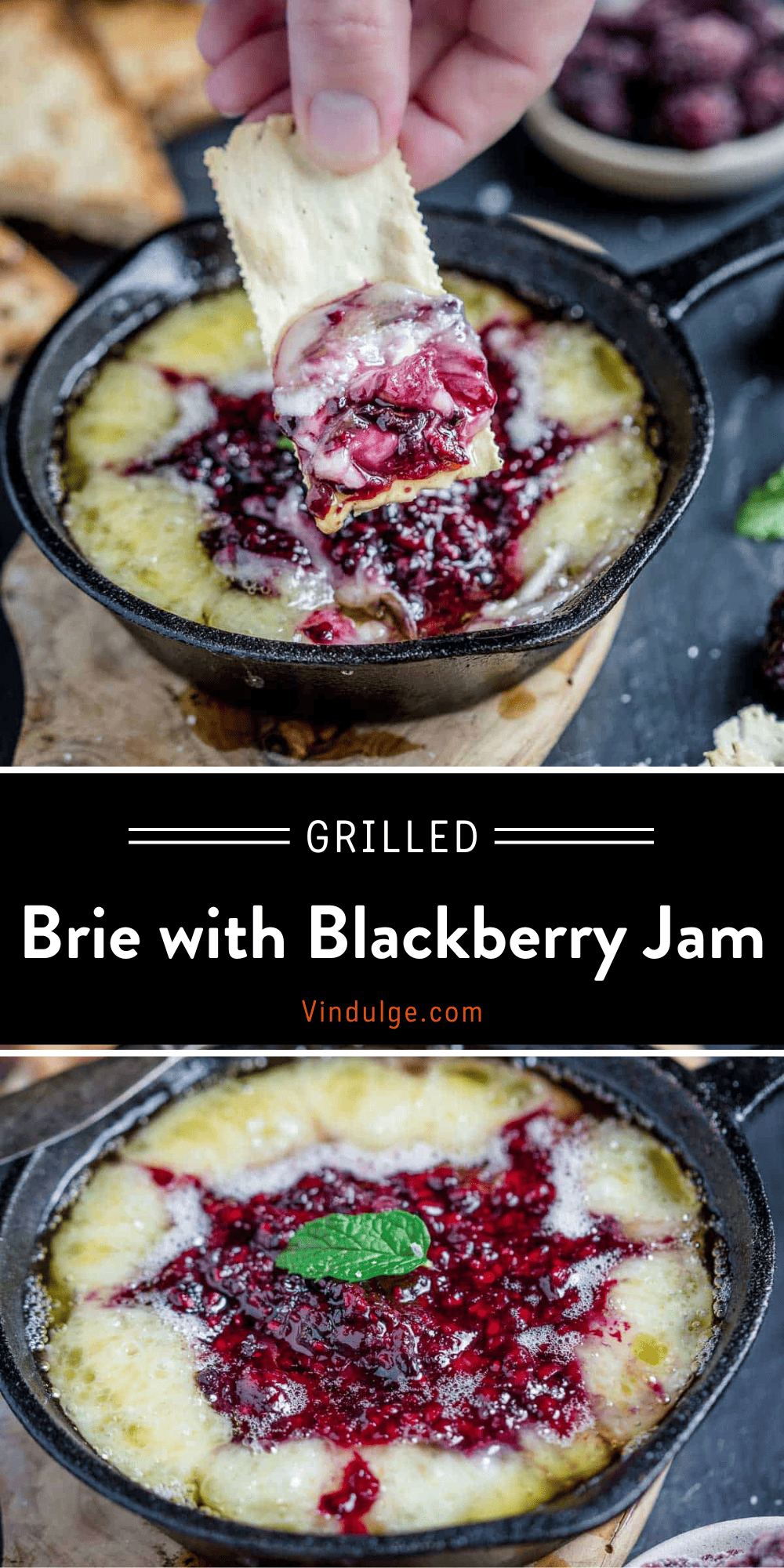 Grilled Baked Brie with Blackberry Jam - Vindulge